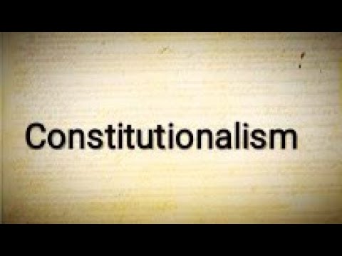 Constitutionalism. Meaning, Definition and Features of ...