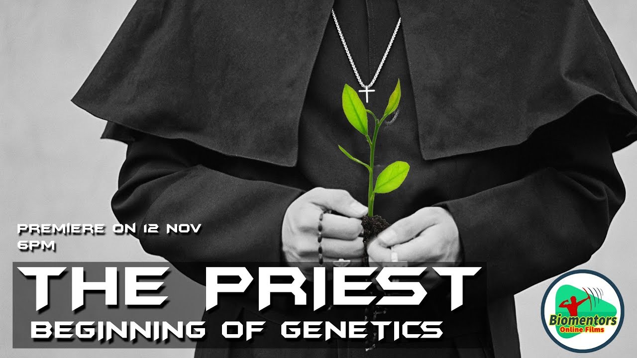 The Priest : Beginning of Genetics (द प्रीस्ट : आनुवंशिकी की शुरुआत ...