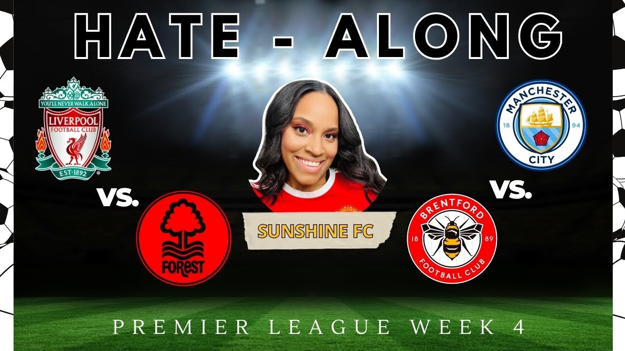 Liverpool and City HATE-ALONG || Premier League Wk. 4 - YouTube