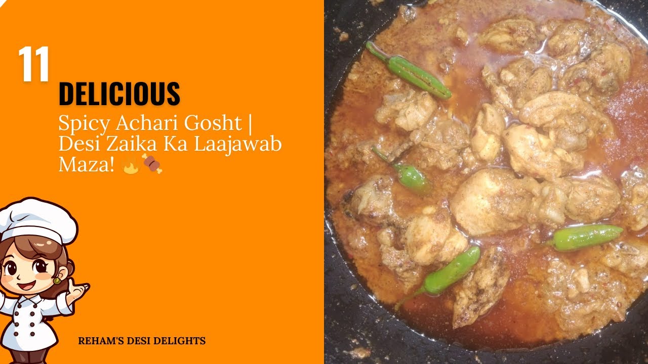 Spicy Achari Gosht | Desi Zaika Ka Laajawab Maza! 🔥🍖 - YouTube