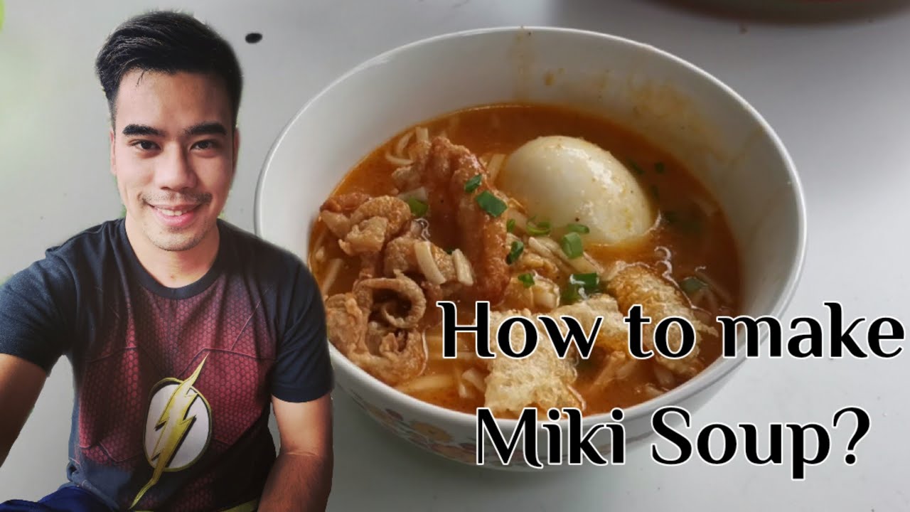 How to make Ilocos Miki Soup? - YouTube
