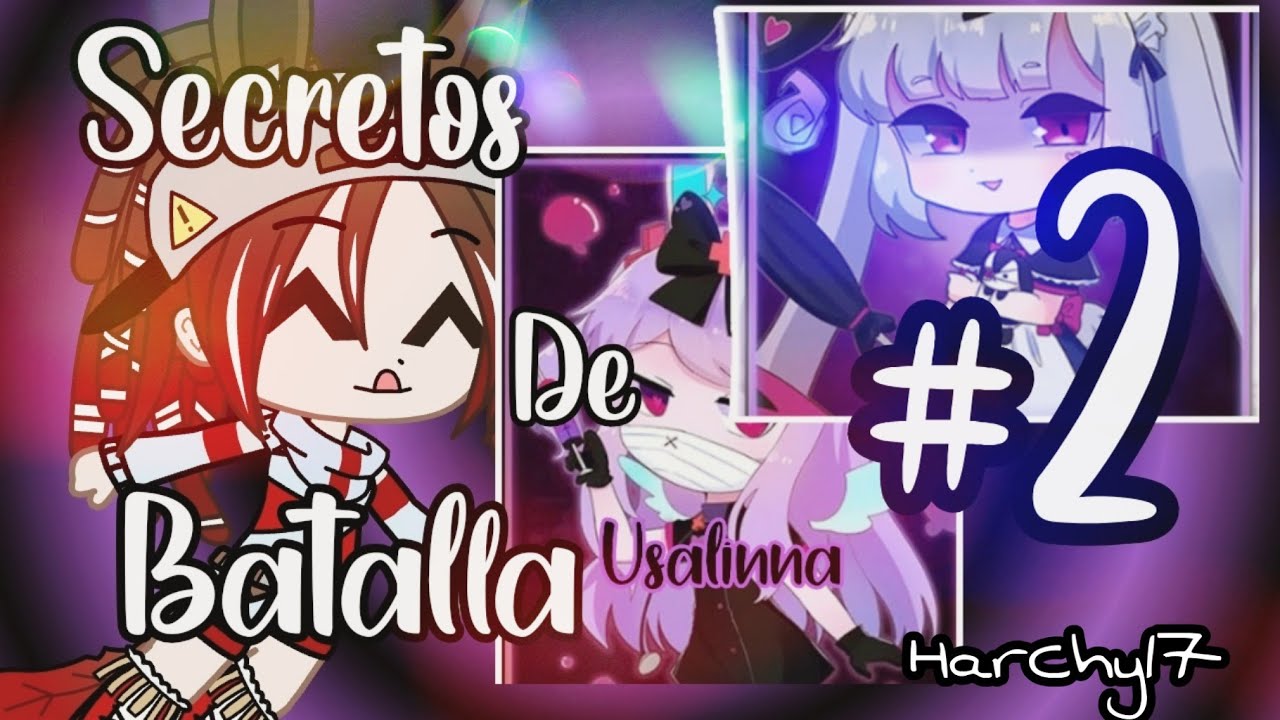 😲Secretos de Batalla en Gacha Club #2😲||Usalina Tiene Una Hermana Mayor ...