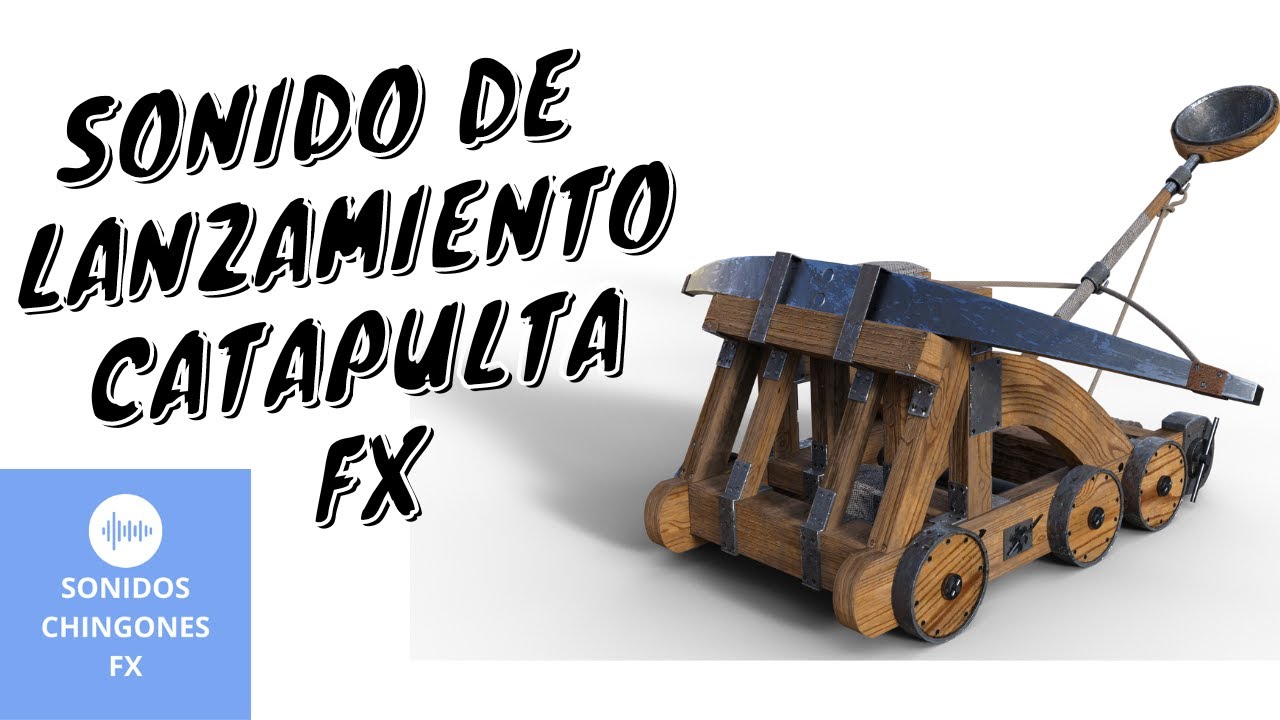 Lanzamiento de Catapulta - 🔊 Efecto de sonido - YouTube