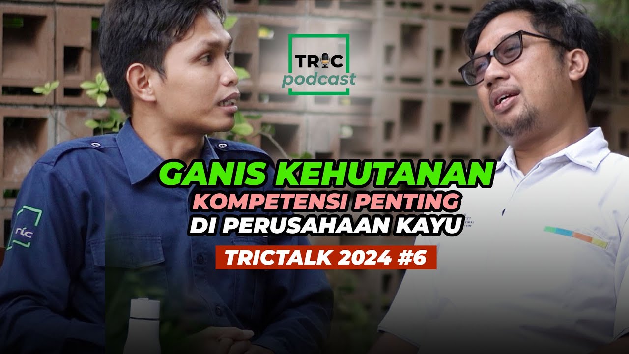 TENAGA TEKNIS (GANIS) KEHUTANAN, KOMPETENSI PENTING UNTUK INDUSTRI KAYU ...