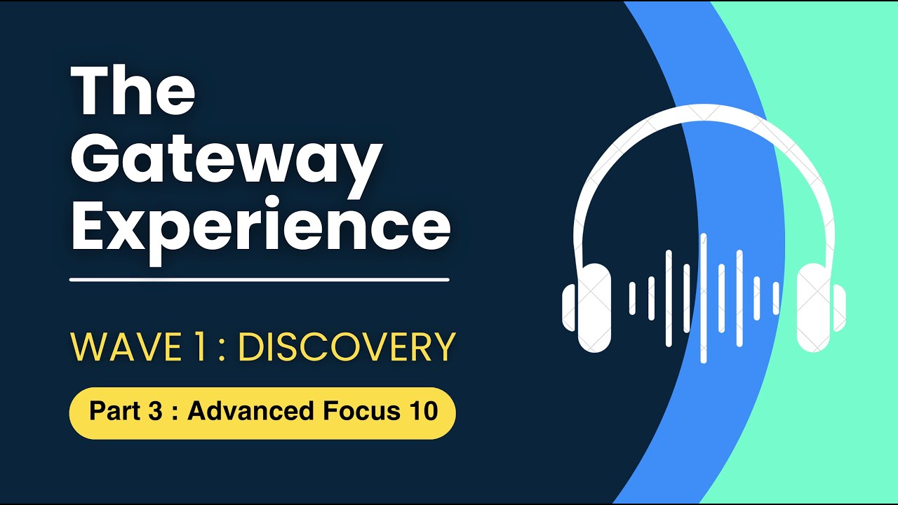 🎧 WAVE 1: Discovery Part 3: Advanced Focus 10 🎧 Hemi-Sync 🎧 - YouTube