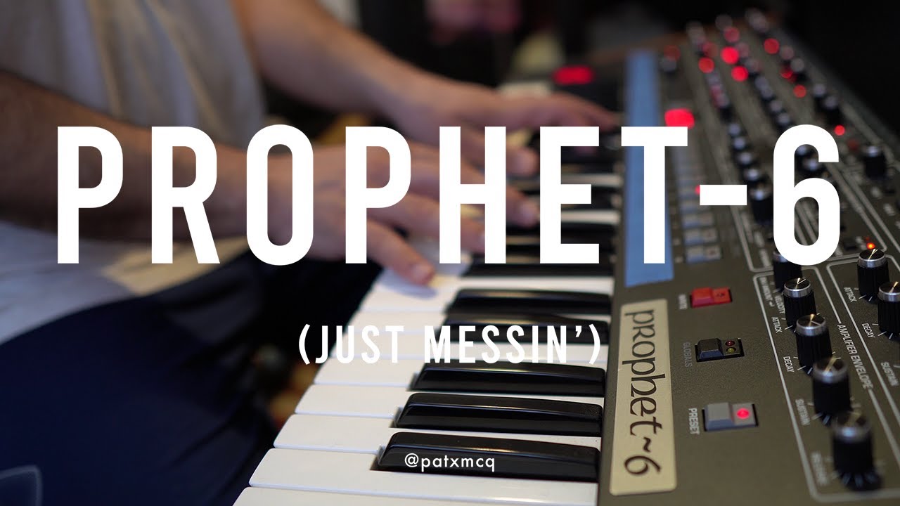 PROPHET-6 (just messin') - YouTube