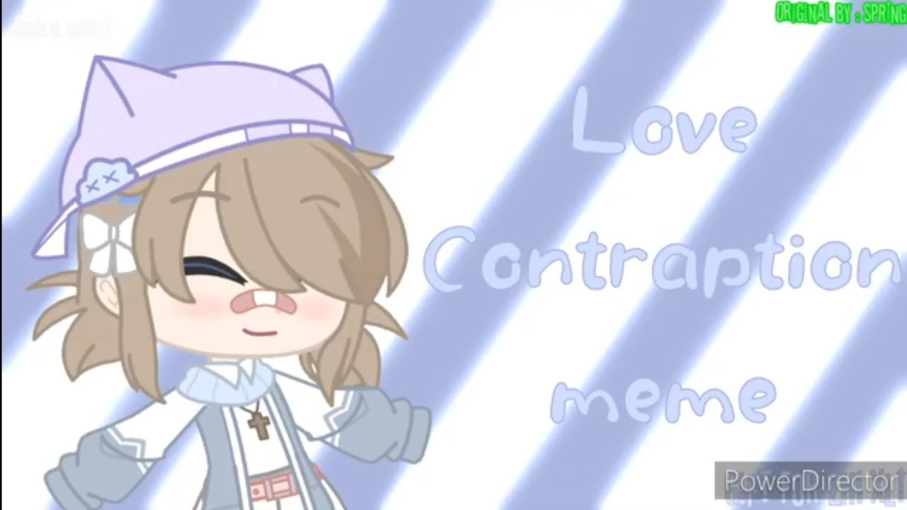 Love Contraption - Meme - Not Original - Birthday Gift - YouTube