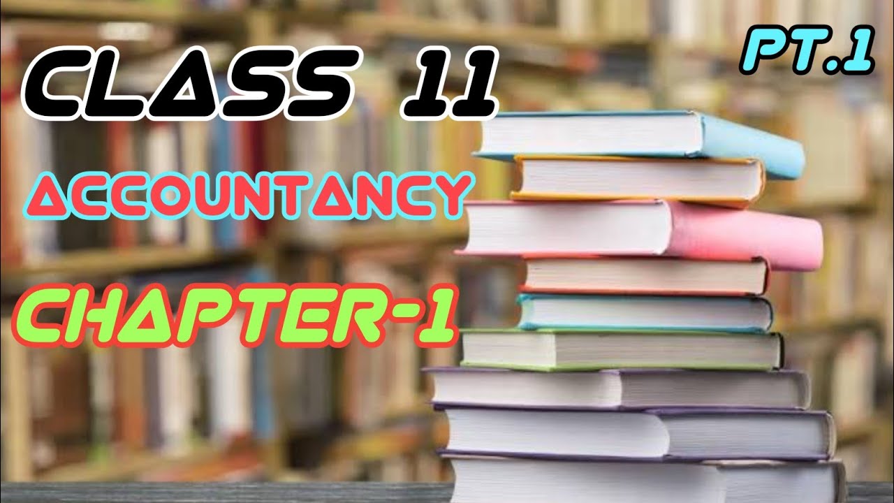 Class 11 Accountancy Chapter 1 Two Side Helper YouTube class-11-accountancy-chapter-1-two-side-helper-youtube