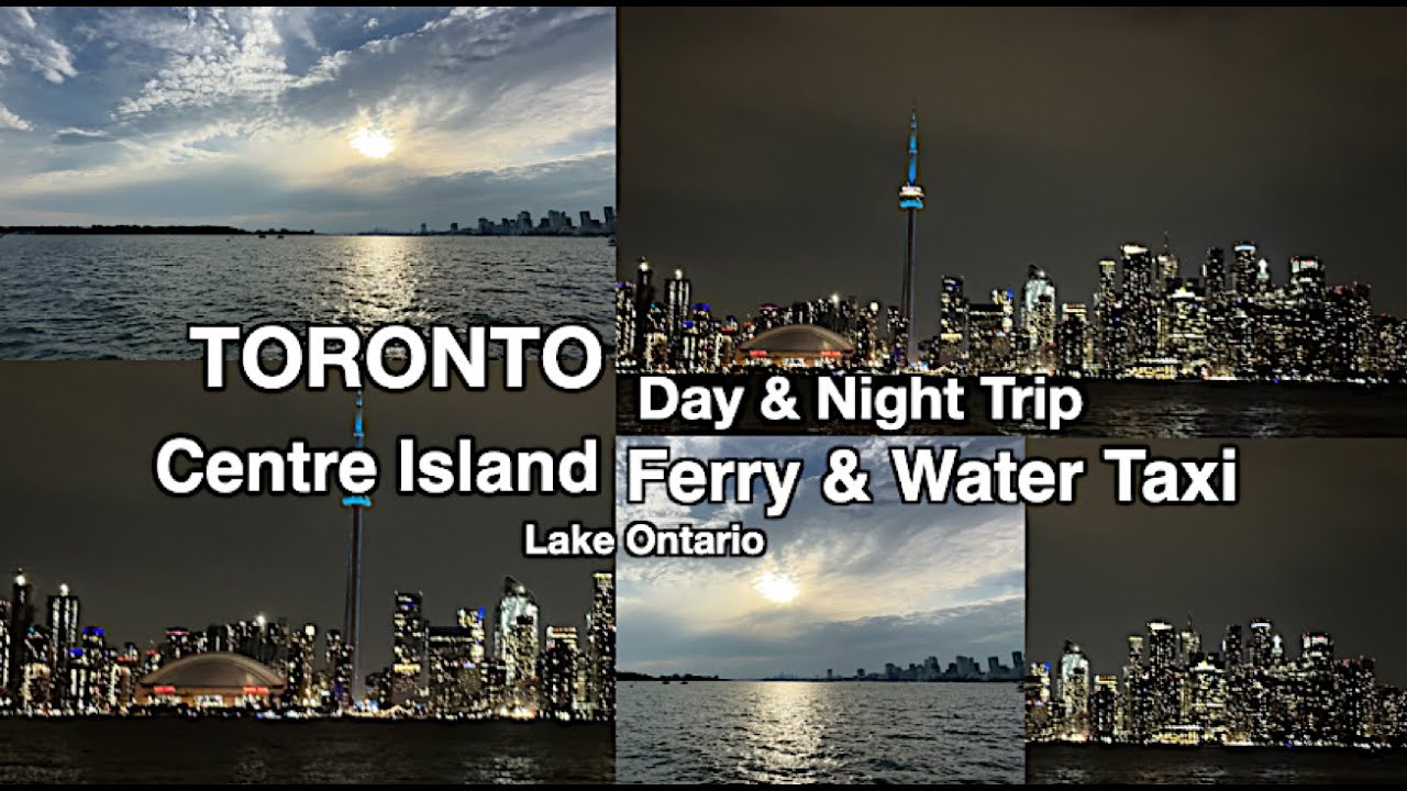 TORONTO Day and Night Trip Centre Island Ferry and Water Taxi Ride ...