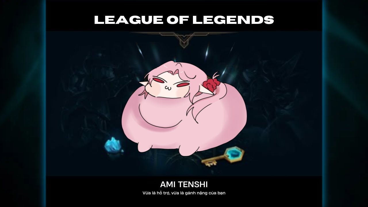 🔴【LEAGUE OF LEGENDS】Support nặng nhất game | Ami Tenshi - YouTube