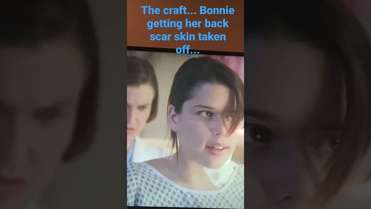 Bonnie The Craft Scars