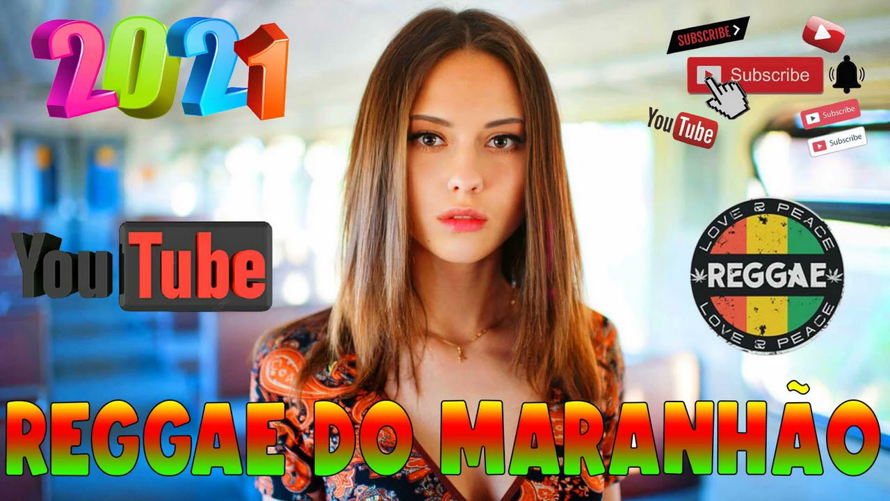 REGGAE DO MARANHÃO 2021 - Melhor Música Reggae Do Maranhão - Reggae ...