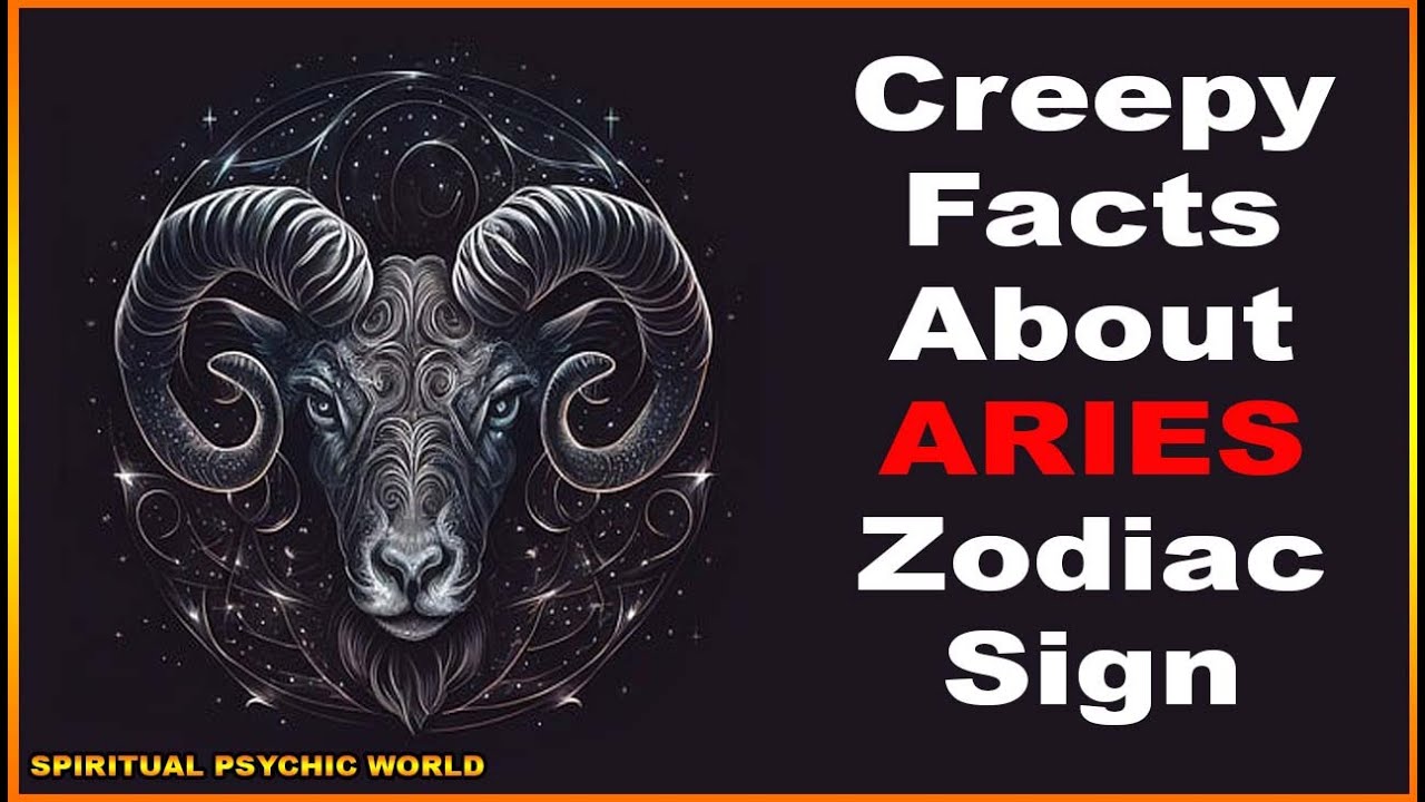 Creepy Facts About ARIES Zodiac Sign - YouTube