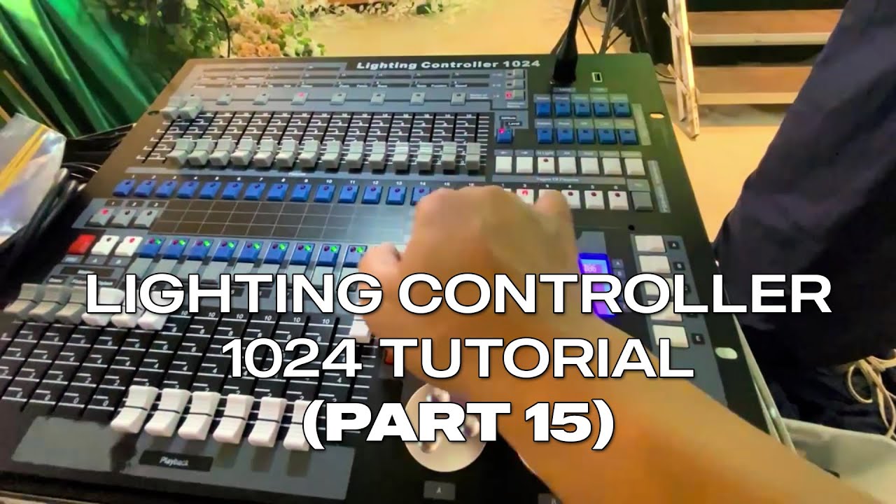 1 Scene for All (Part 15) HOW TO PROGRAM LIGHTING CONTROLLER 1024 - YouTube