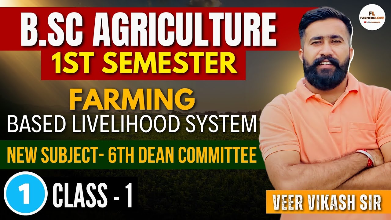 Farming-Based Livelihood Systems | B.Sc Agriculture First Sem | Lecture ...