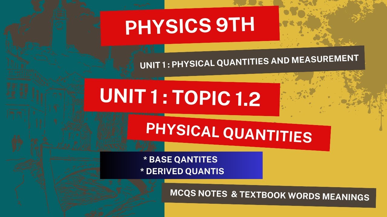 class 9 Physics 1.2 Physical Quantities | Chapter 1 topic 1.1 | notes ...