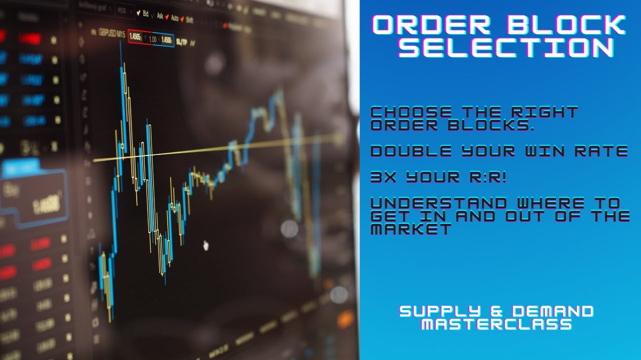 ULTIMATE Order Block Selection | How to pick the BEST order blocks ...