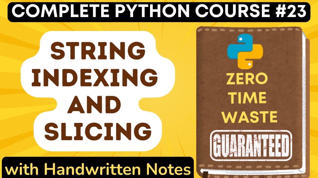Python String Indexing And Slicing With Handwritten Notes In Hindi Python Tutorial 23 Youtube