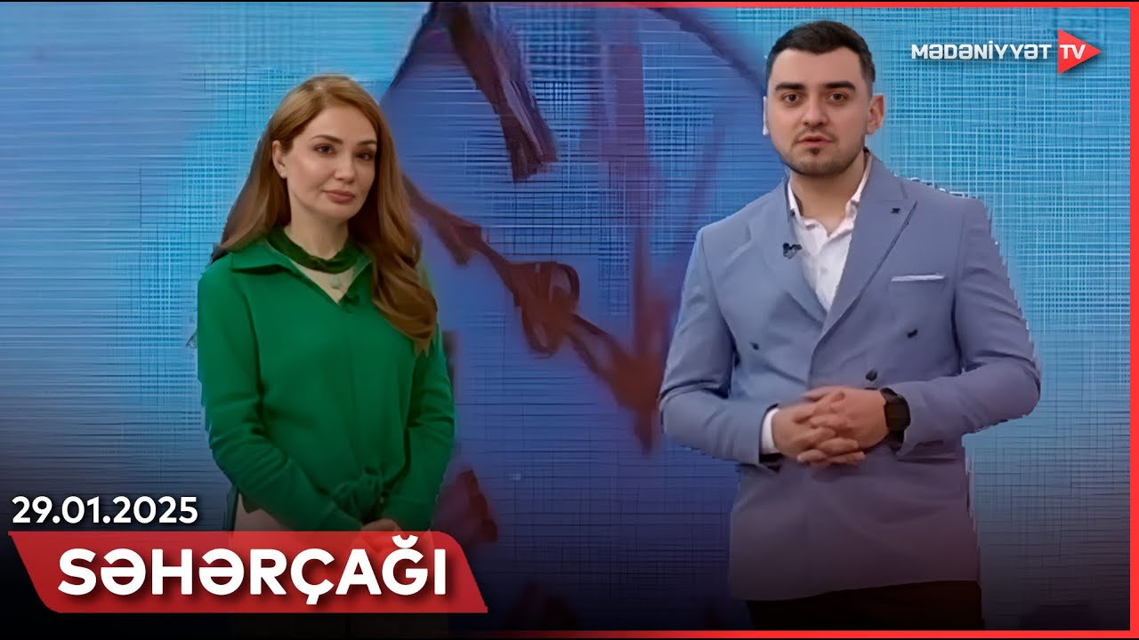 Səhərçağı | 29.01.2025 - YouTube