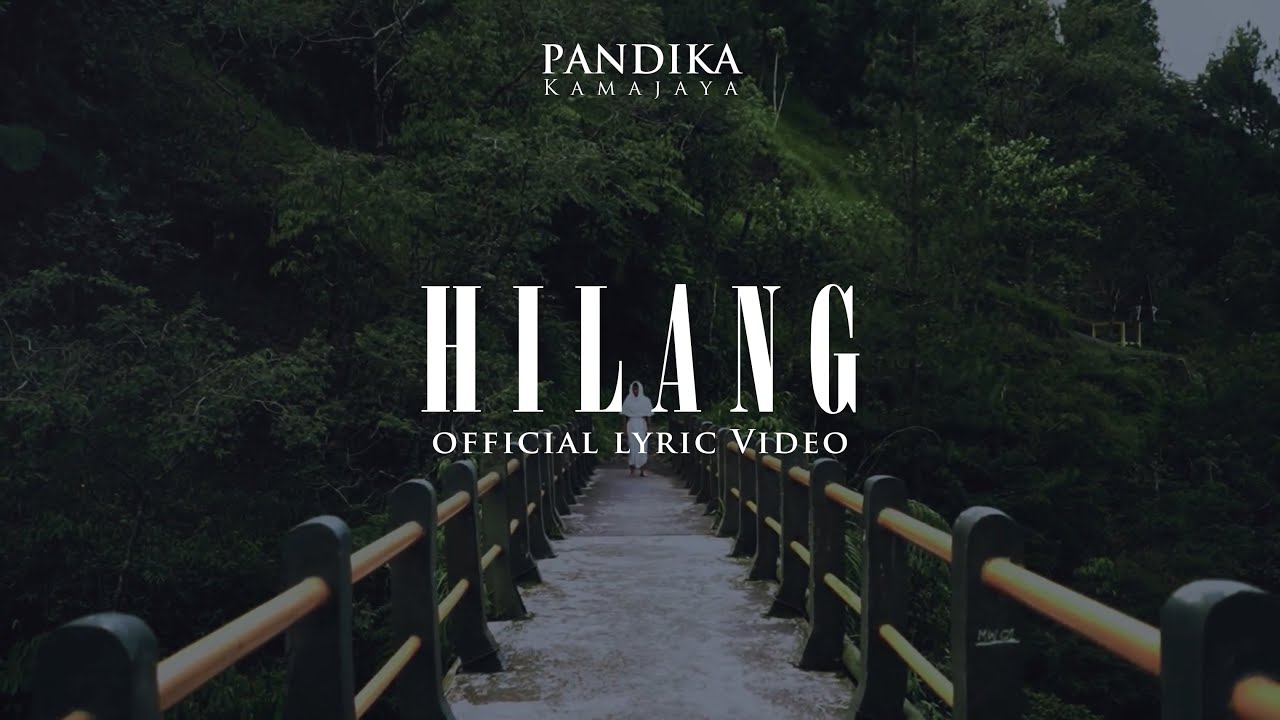 Pandika Kamajaya - Hilang (Official Lyric Video) - YouTube