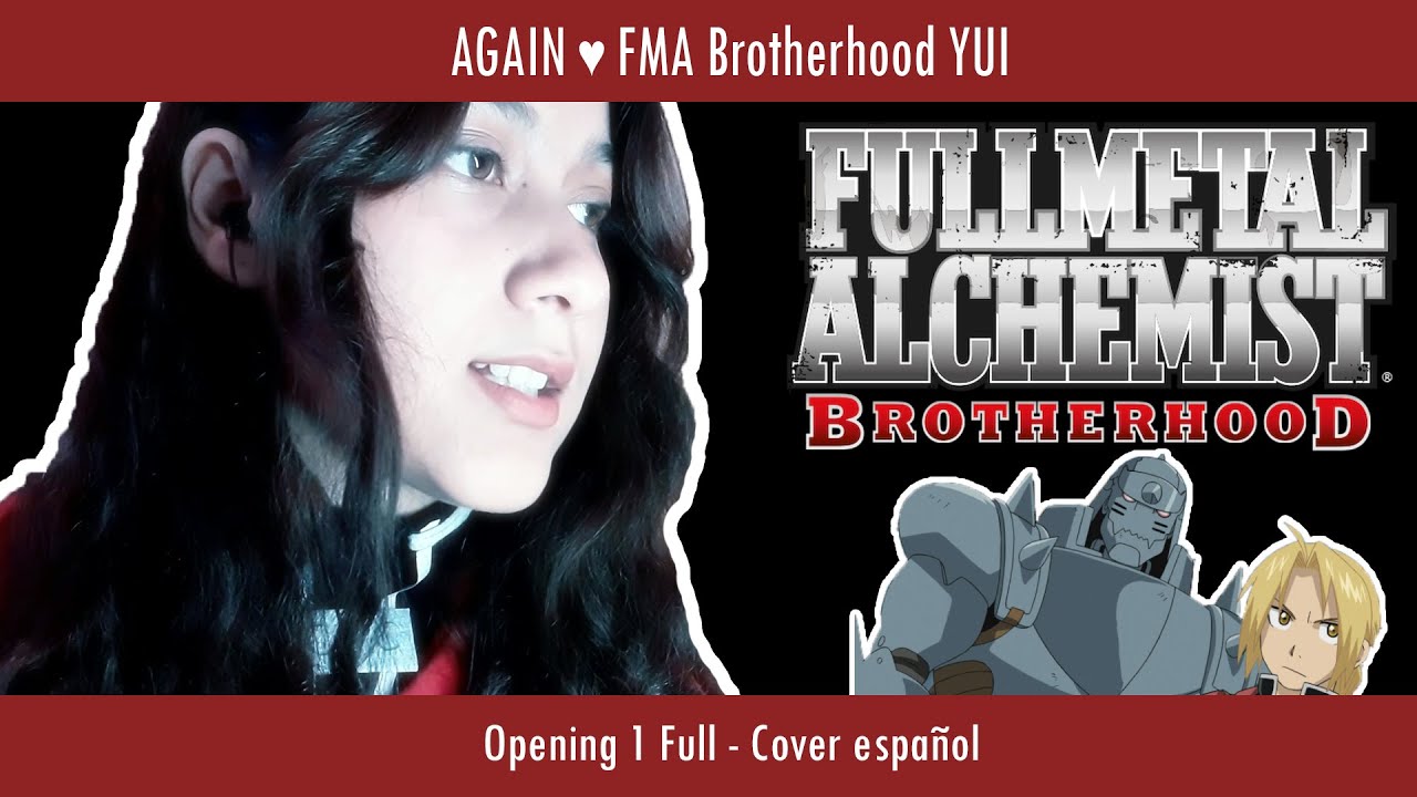 AGAIN ♥ FMA Brotherhood Op 1 Full - Cover Español - YouTube