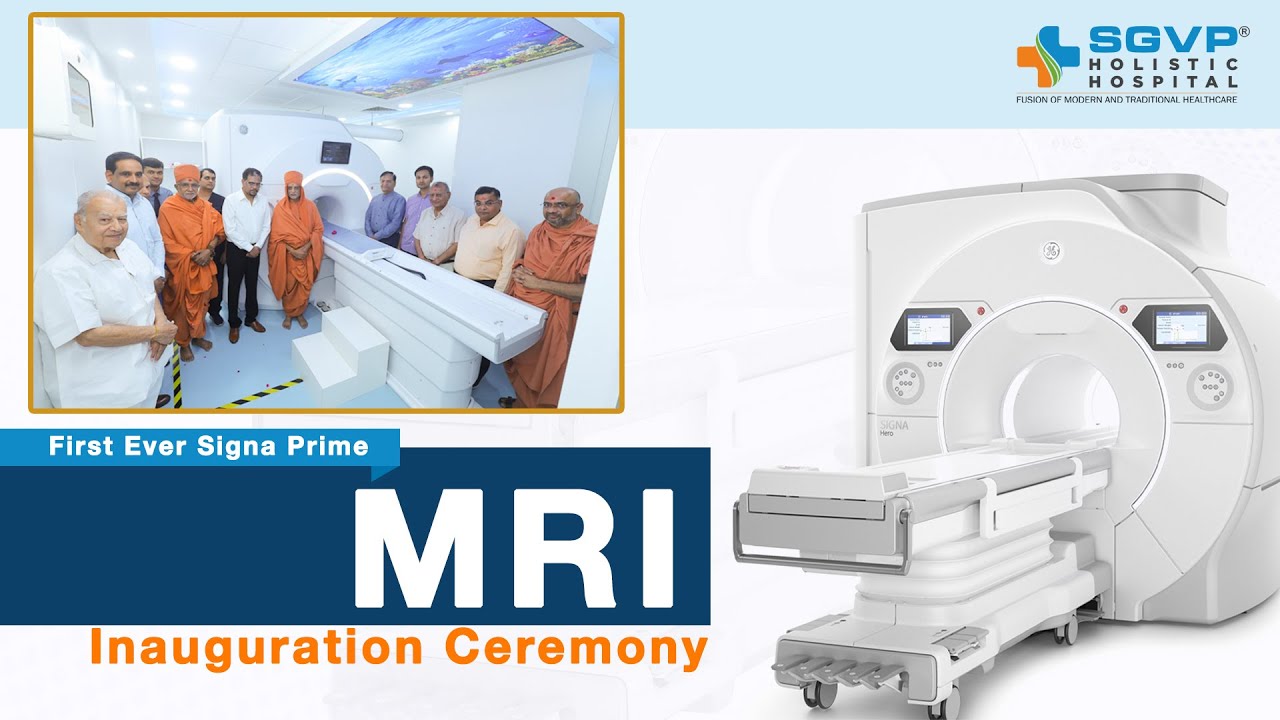 MRI Centre Opening Ceremony || SGVP Holistic Hospital - Multispeciality ...