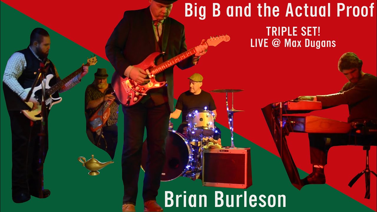 Big B and the Actual Proof 🎵 Brian Burleson 🎸 Mitch Sharpe 🥁 Erin ...