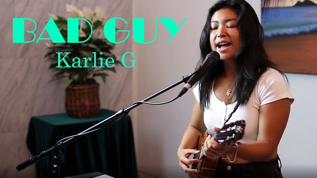 Bad Guy, Billie Eilish Cover | Karlie G | Kanilea Sound Studio - YouTube