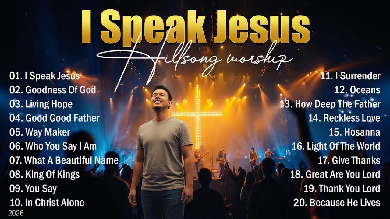 I Speak Jesus, Best Praise And Worship Songs 2026, Special Worship ...
