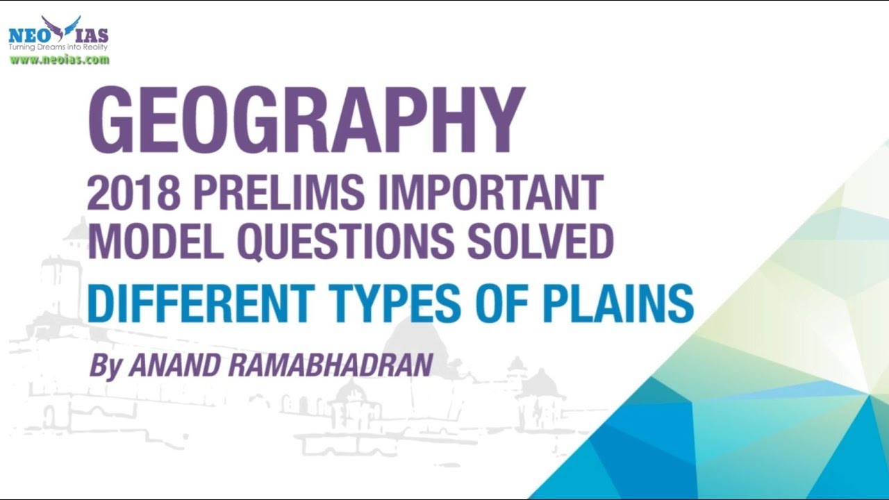 DIFFERENT TYPES OF PLAINS | 2018 PRELIMS IMPORTANT MODEL QUESTION ...