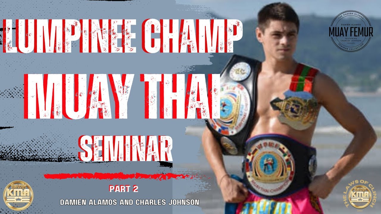 Muay Thai Masterclass: Damien Alamos Champion Techniques & Muay Femur ...