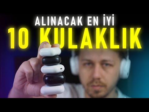 Alınacak En İyi 10 KULAKLIK (OCAK 2026) - SAKIN BAŞKA ALMA !