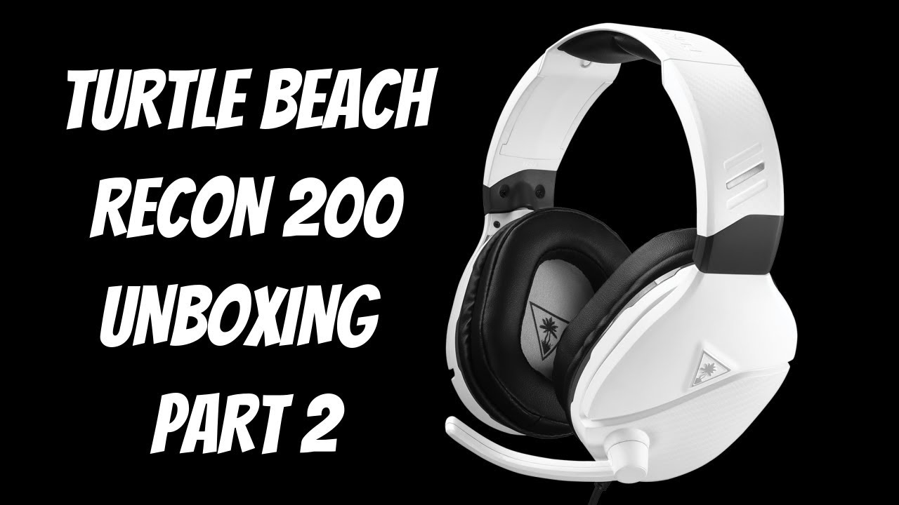 Unboxing Turtle Beach Recon 200 Headset Part 2 - YouTube
