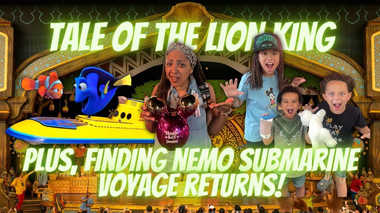 Tale of the Lion King Show and Review, Plus Finding Nemo's Submarine ...