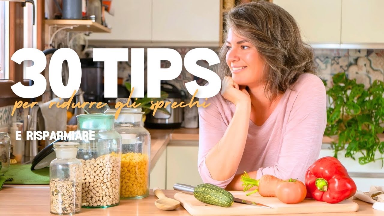 30 tips per ridurre lo spreco in casa 💸 (e risparmiare ogni giorno ...