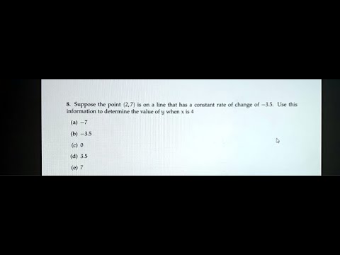 [Math] Suppose the point (2.7) is on line that has constant rate of ...