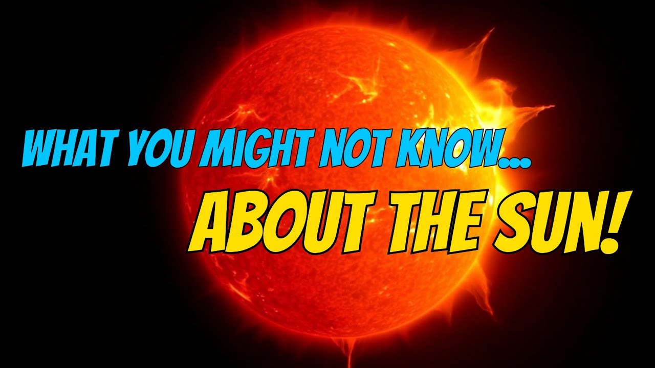 About The Sun a Deeper Understanding of All Things Sun. - YouTube