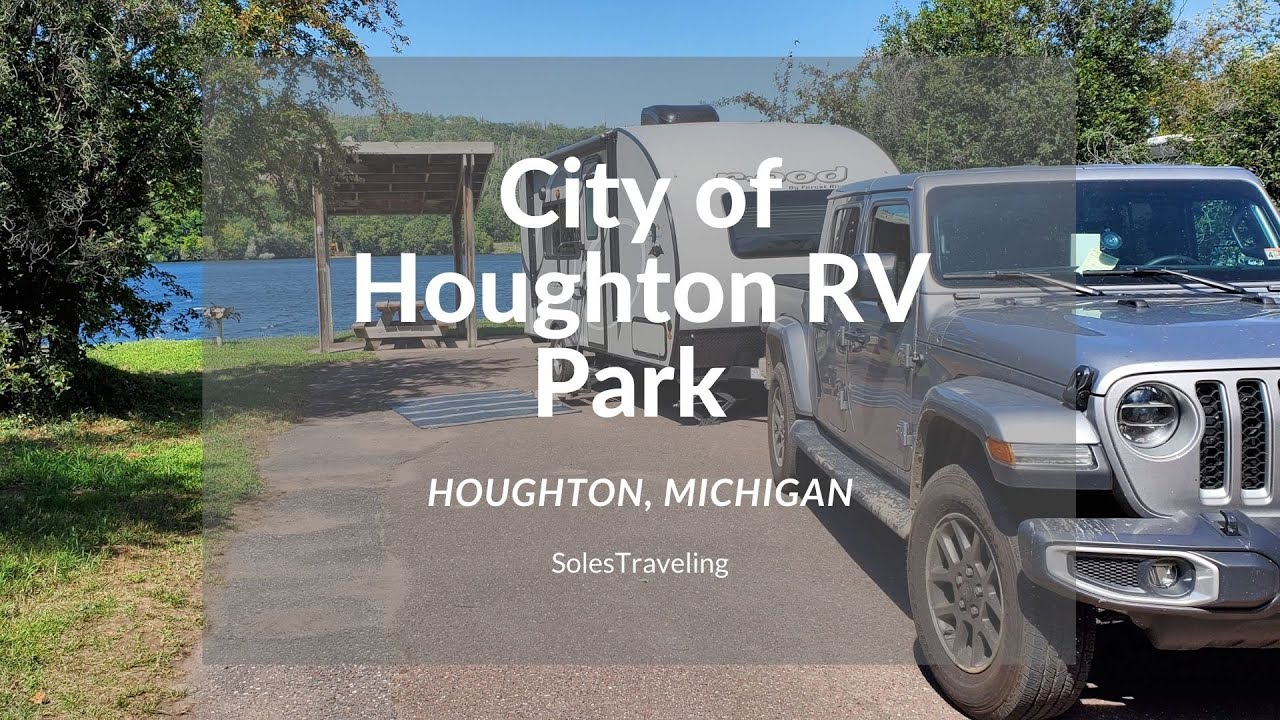 City of Houghton RV Park | RV Park Tour | Houghton, Michigan (Upper ...