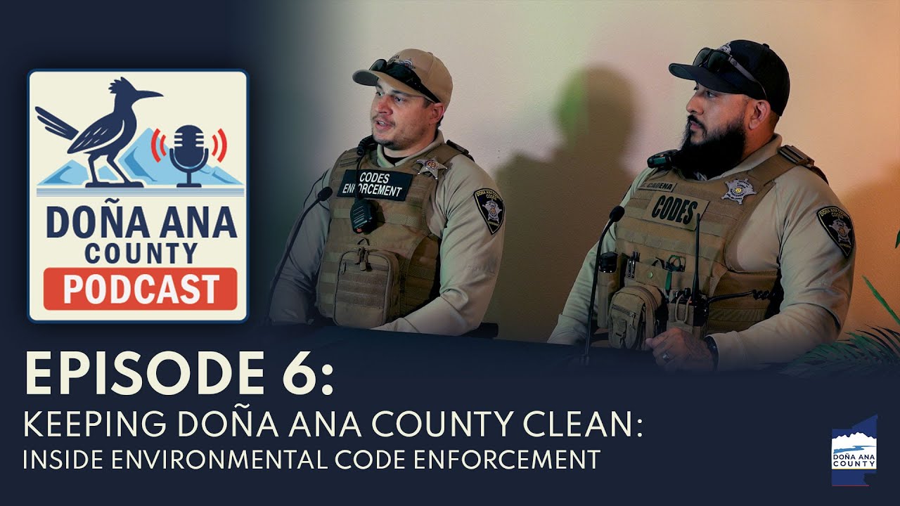 Doña Ana County Podcast: Episode 6 - Keeping Doña Ana County Clean ...