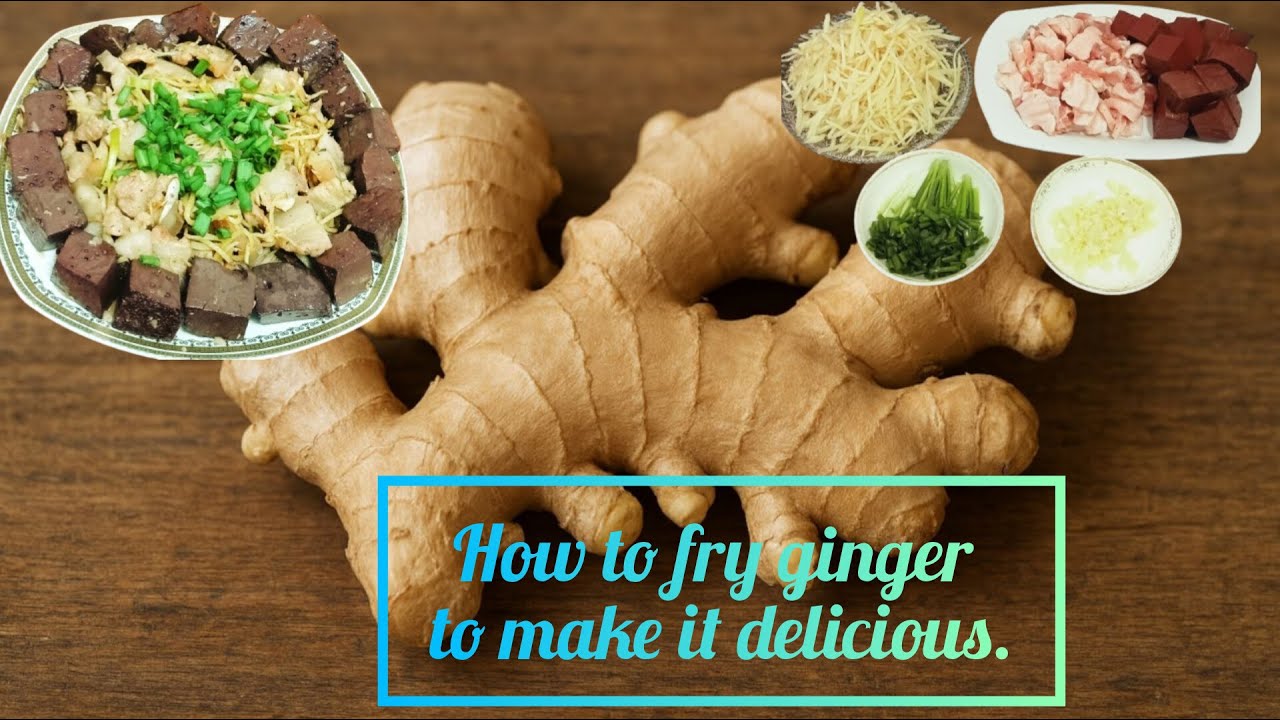 How to fry ginger to make it delicious. - YouTube