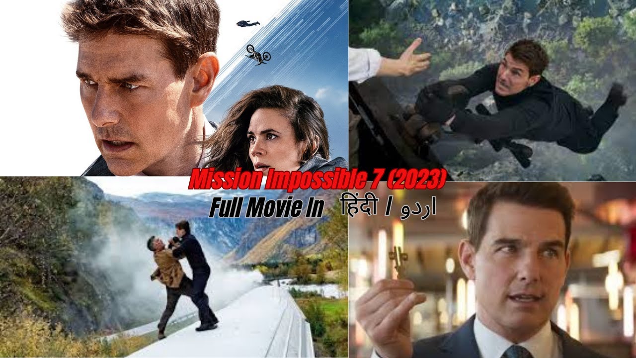Mission Impossible 7 Dead Reckoning Explained In Hindi Urdu mission-impossible-7-dead-reckoning-explained-in-hindi-urdu