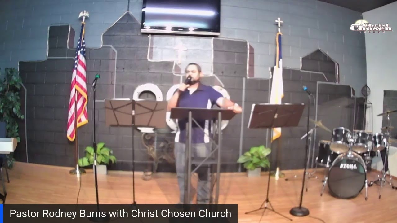 Pastor Rodney Burns with Christ Chosen Church - YouTube
