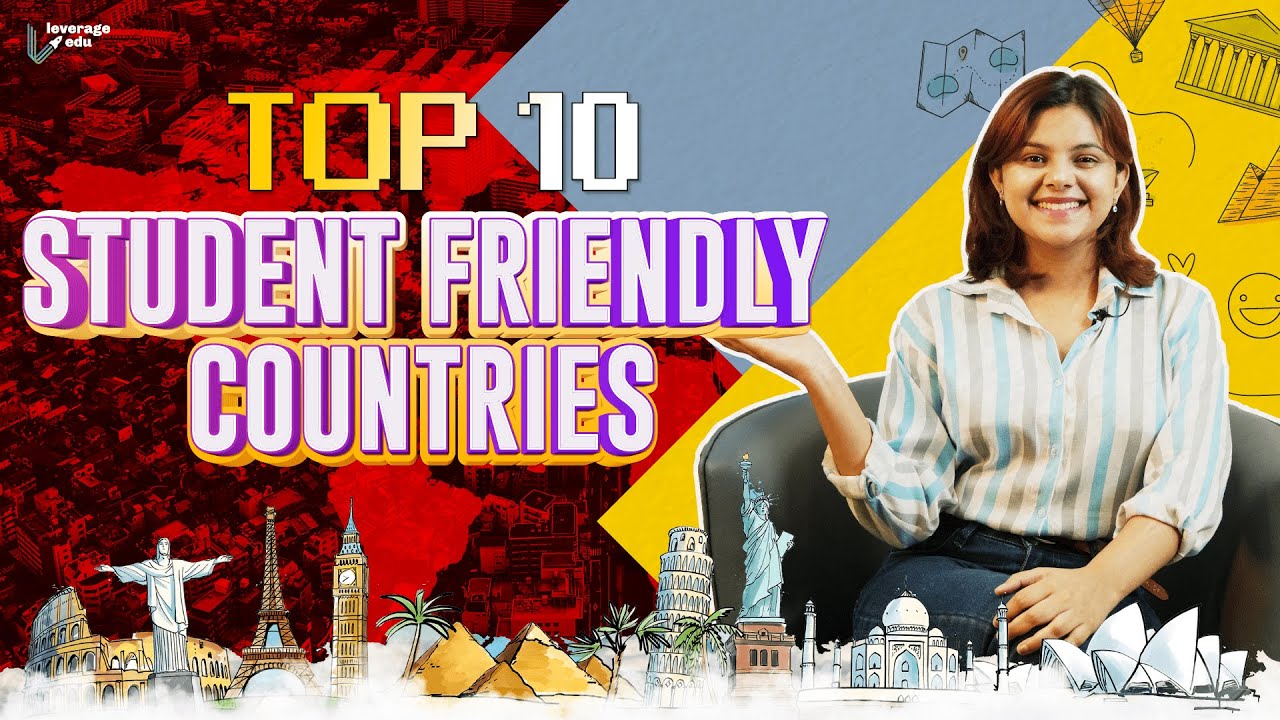 TOP 10 Student Friendly Countries | Best Countries for International ...