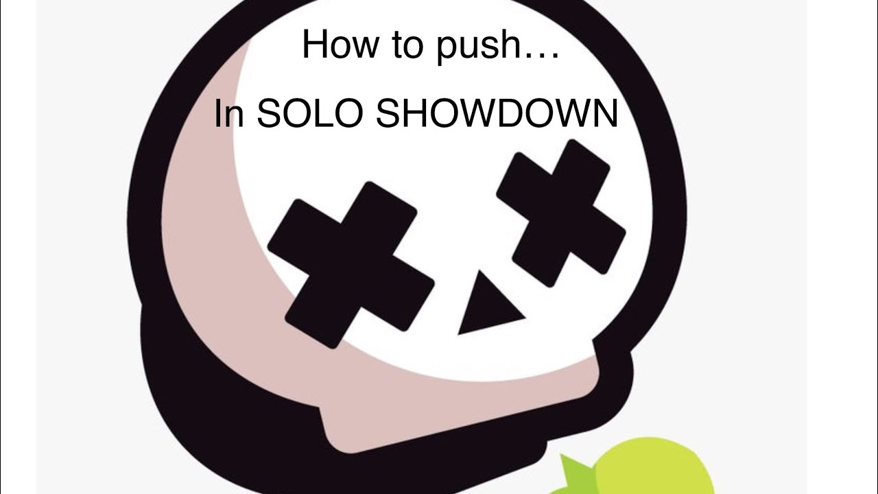 How to push trophies in solo showdown (quick guide+no teaming) - YouTube