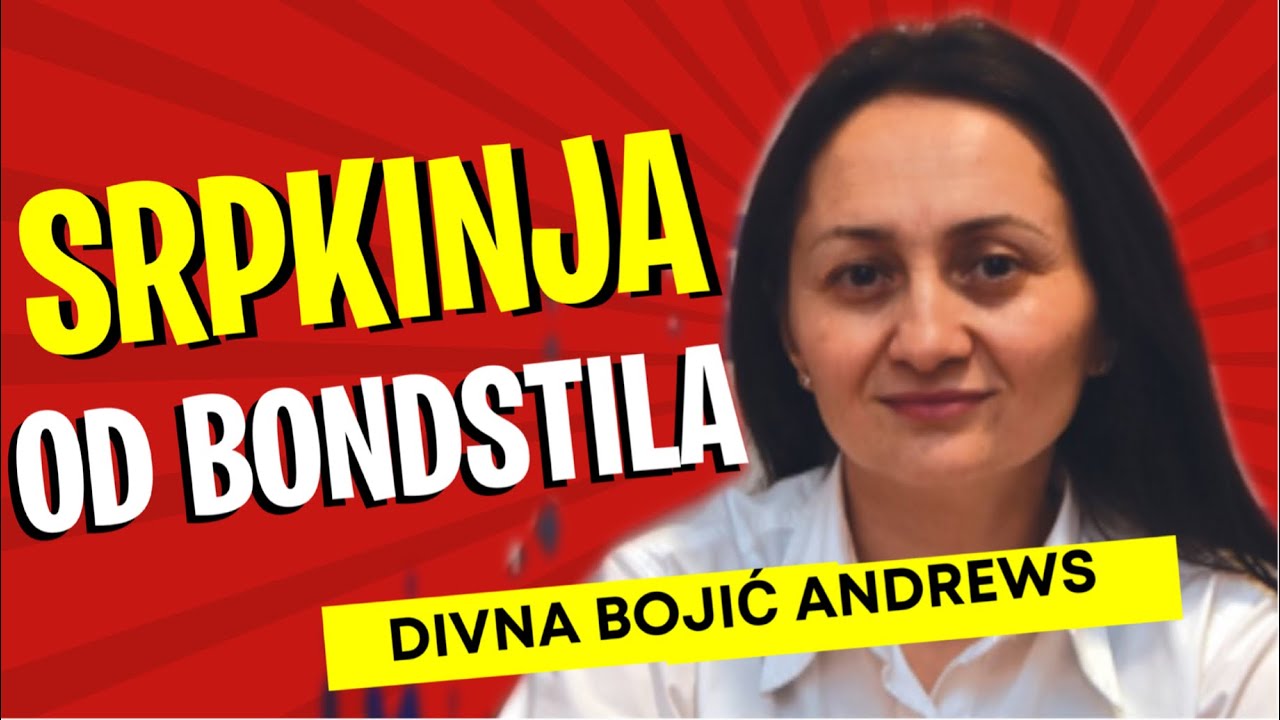 Divna Bojić Endrjus: SRPKINJA OD BONDSTILA - YouTube