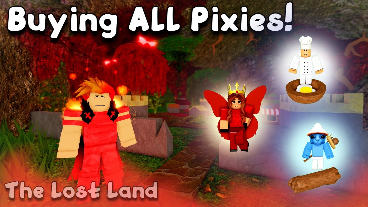 Showcasing every pixie (Roblox: The Lost Land - YouTube