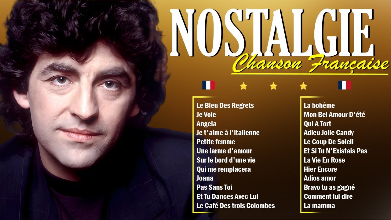 Vieilles Chansons Françaises🌹Gerard Lenorman, Claude Barzotti, Frédéric ...