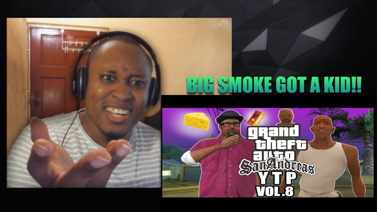 GTA SA [YTP] VOL.8 Reaction - YouTube