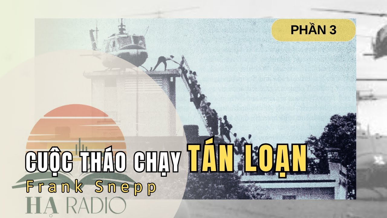 "Cuộc Tháo Chạy Tán Loạn" Của Người Mỹ Khỏi Việt Nam | Hồi Ký Cựu Nhân Viên CIA Frank Snepp ...