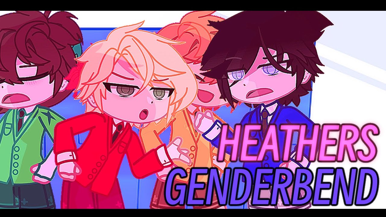 [FULL] VS. Heathers GENDERBENDS || Heathers - Candy || FNFxGacha - YouTube